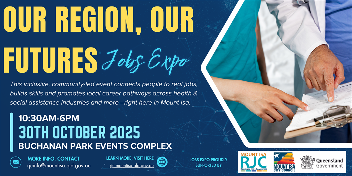 Our Region, Our Futures – RJC Jobs Expo | Mount Isa City Council